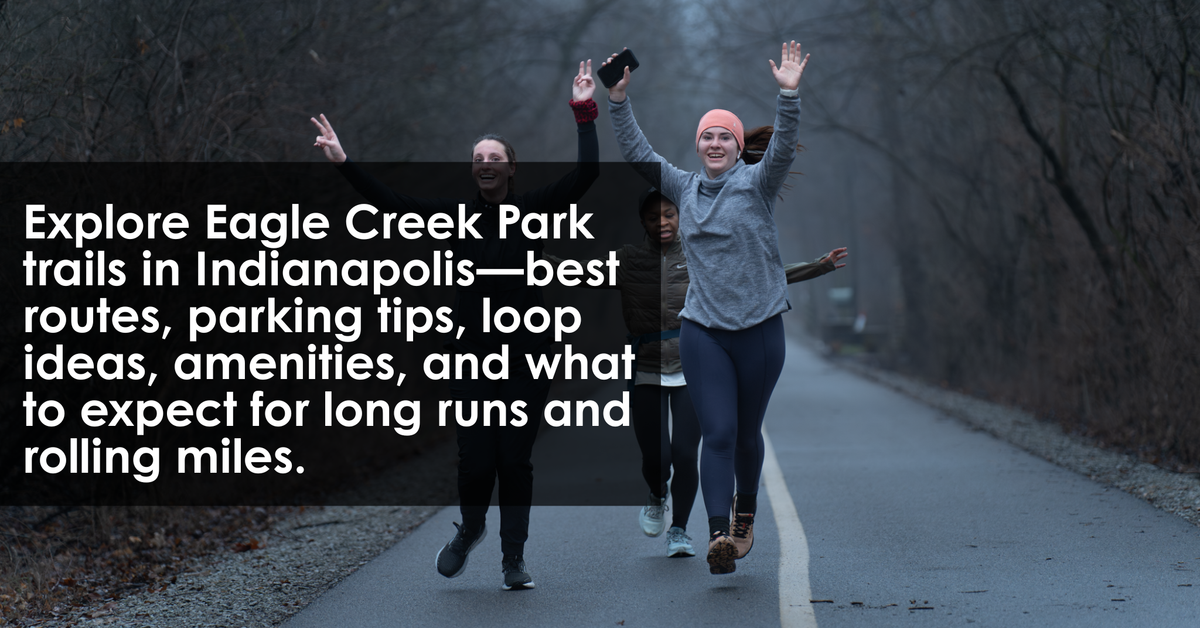 Eagle Creek Trail Guide – Athletic Annex